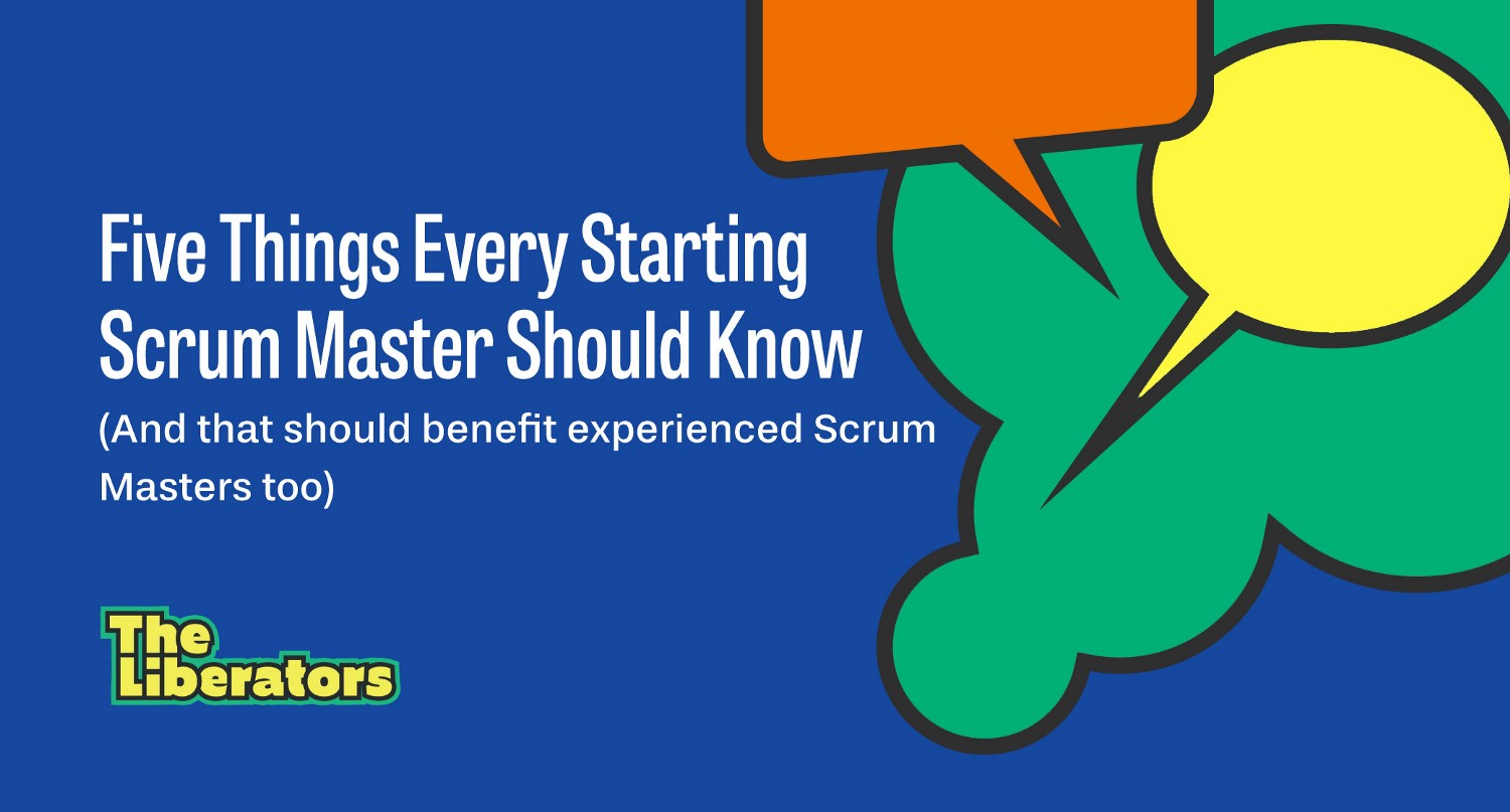 Five Things Every Starting Scrum Master Should Know | Scrum.org